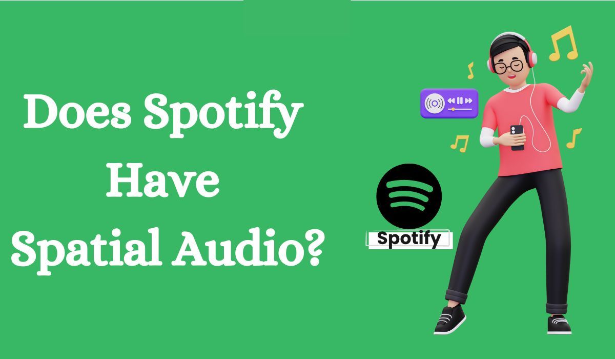 Does Spotify Have Spatial Audio Enable It With 4 Easy Steps does-spotify-have-spatial-audio-enable-it-with-4-easy-steps